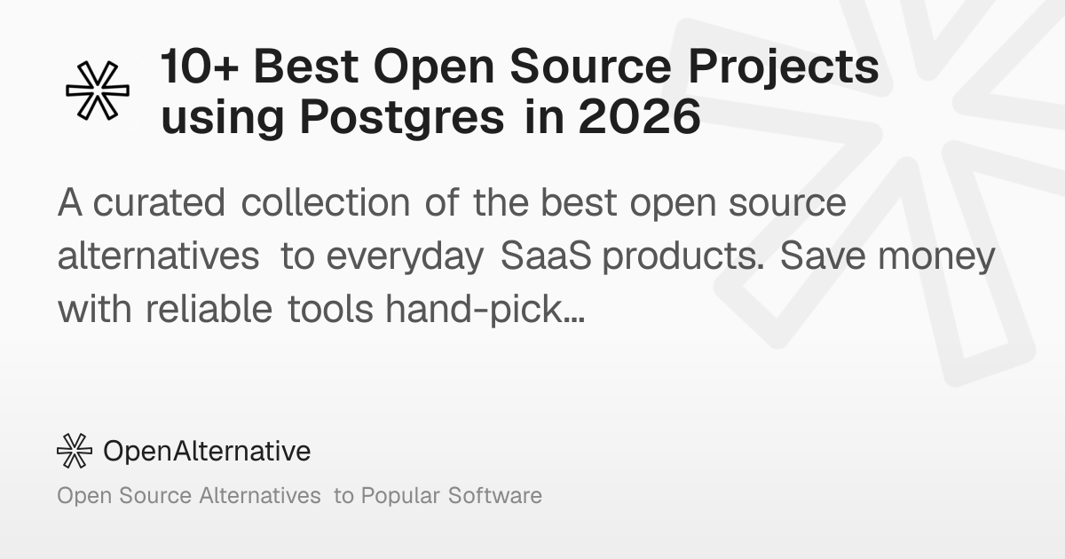 10+ Best Open Source Projects using Postgres in 2026