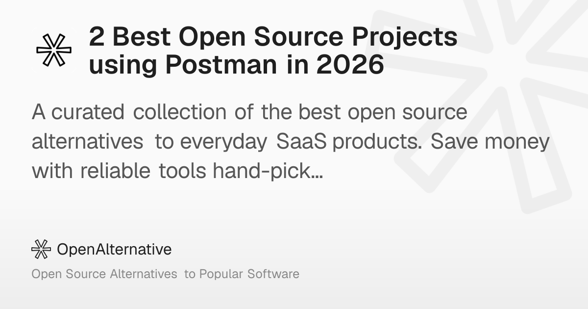 2 Best Open Source Projects using Postman in 2026