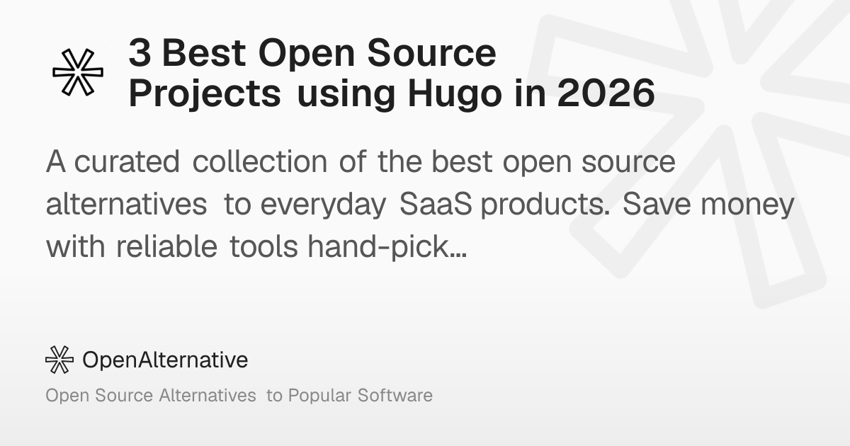 3 Best Open Source Projects using Hugo in 2026