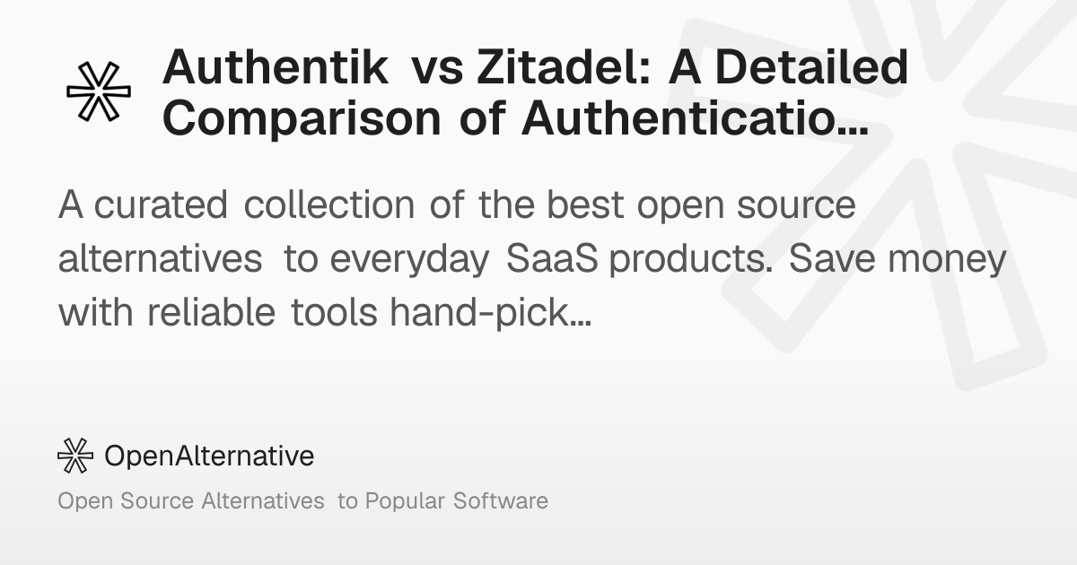 Authentik vs Zitadel: A Detailed Comparison of Authentication & SSO ...