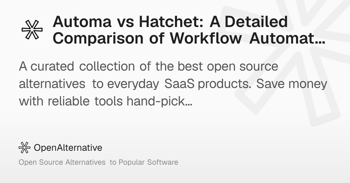 Automa vs Hatchet: A Detailed Comparison of Workflow Automation Tools ...