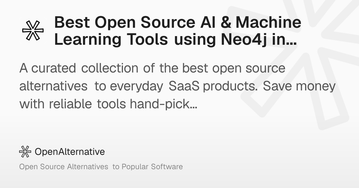 Best Open Source AI & Machine Learning Tools using Neo4j in 2026