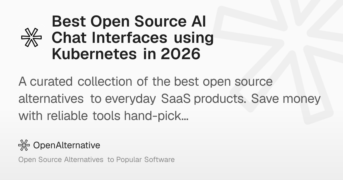 Best Open Source AI Chat Interfaces using Kubernetes in 2026