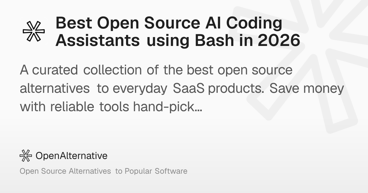 Best Open Source AI Coding Assistants using Bash in 2026