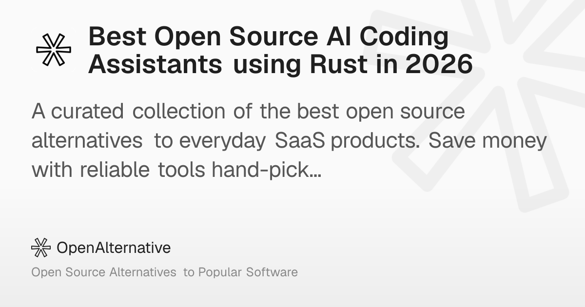 Best Open Source AI Coding Assistants using Rust in 2026