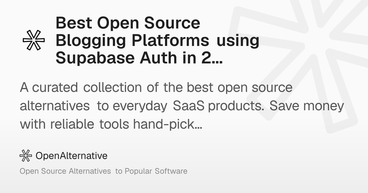 Best Open Source Blogging Platforms using Supabase Auth in 2026