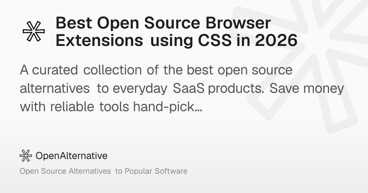 Best Open Source Browser Extensions using CSS in 2026