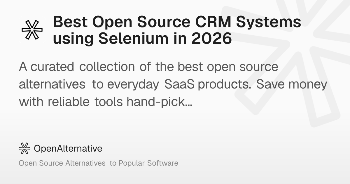 Best Open Source CRM Systems using Selenium in 2026