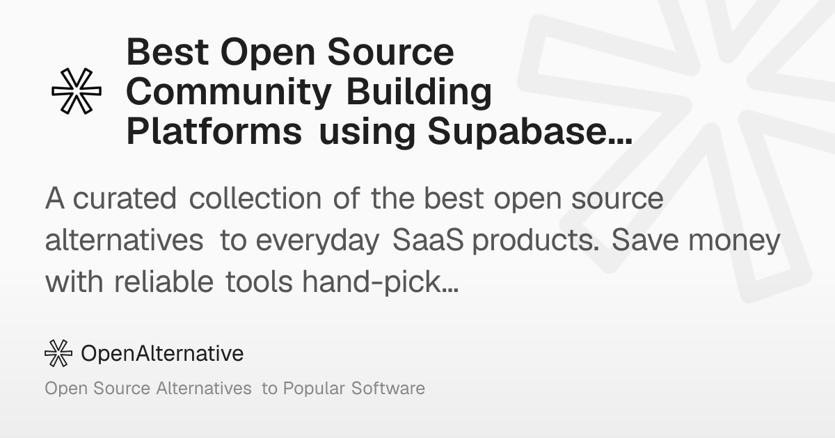 Best Open Source Community Building Platforms using Supabase in 2026