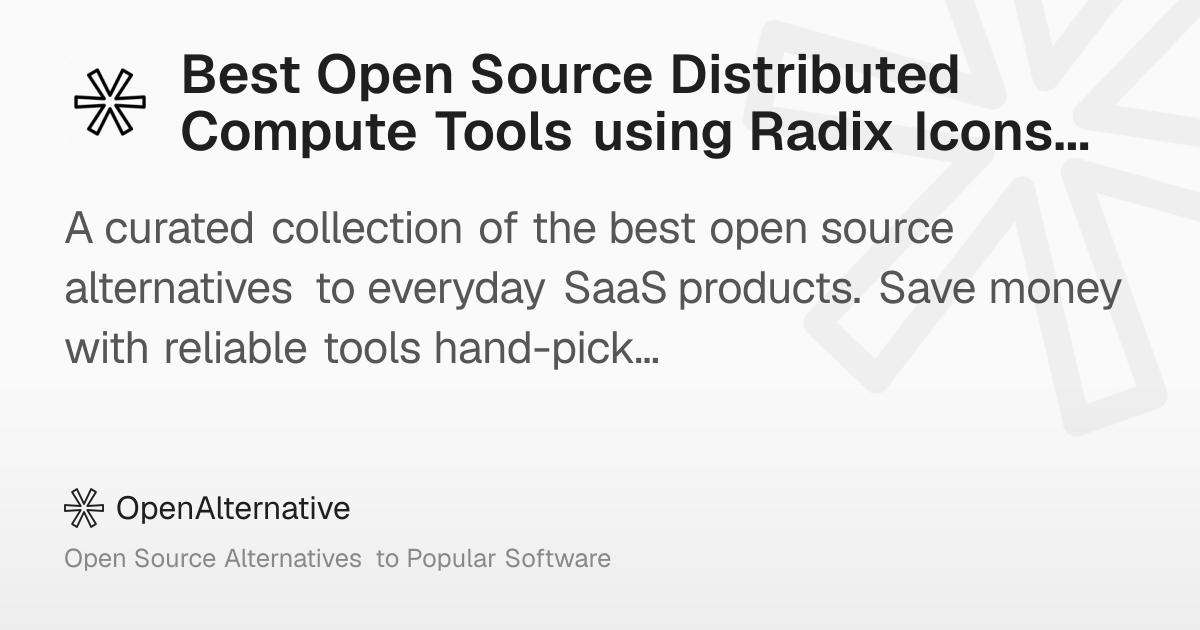 Best Open Source Distributed Compute Tools using Radix Icons in 2026