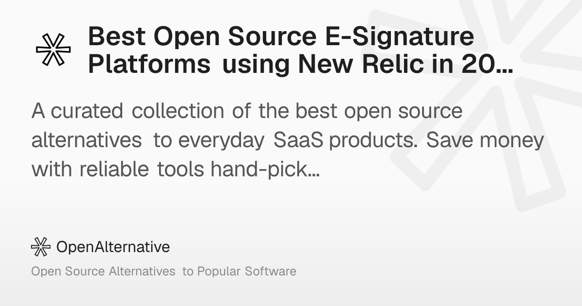 Best Open Source E-Signature Platforms using New Relic in 2026