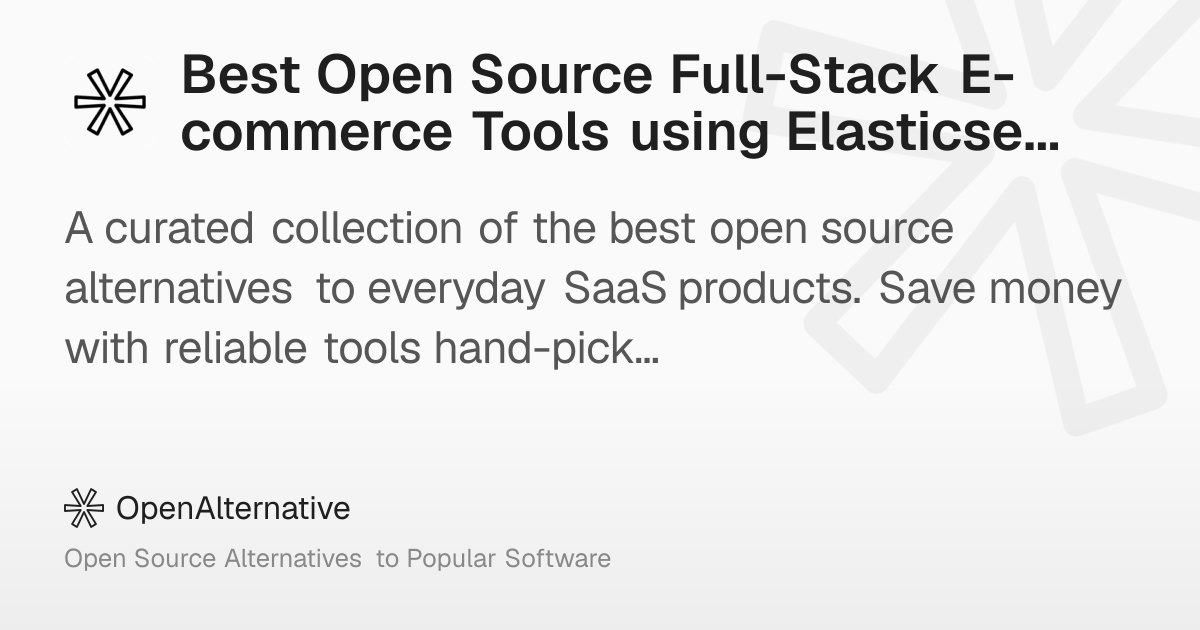 Best Open Source Full-Stack E-commerce Tools using Elasticsearch in 2026