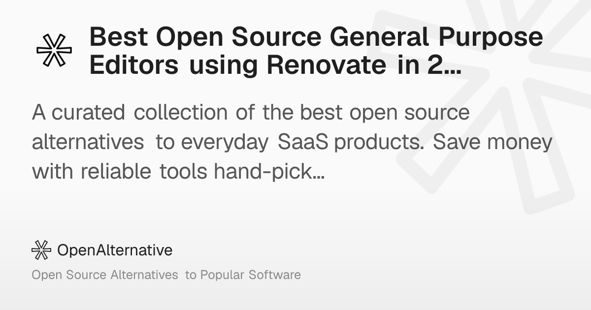 Best Open Source General Purpose Editors using Renovate in 2026