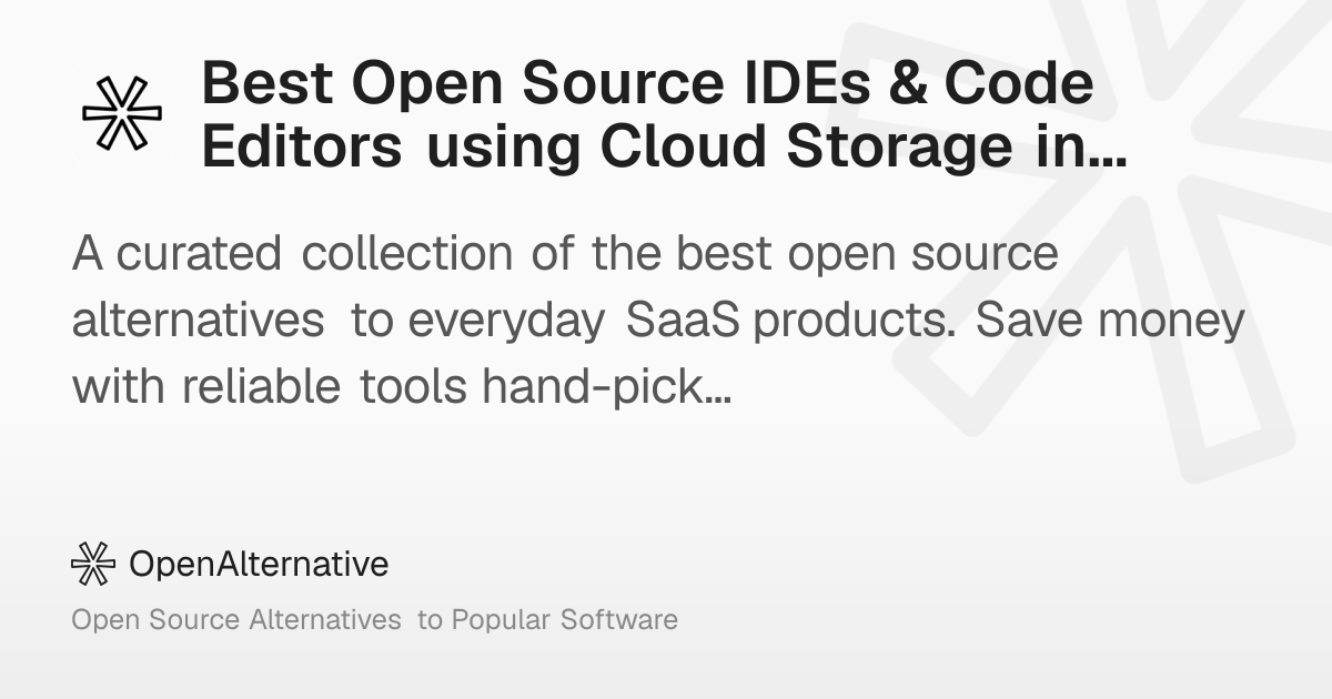 Best Open Source IDEs & Code Editors using Cloud Storage in 2026