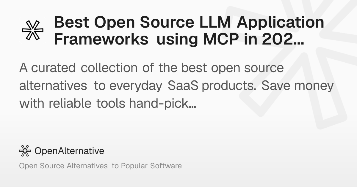 Best Open Source LLM Application Frameworks using MCP in 2026