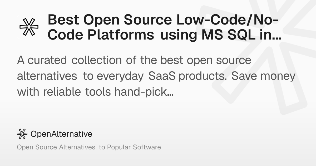 Best Open Source Low-Code/No-Code Platforms using MS SQL in 2026