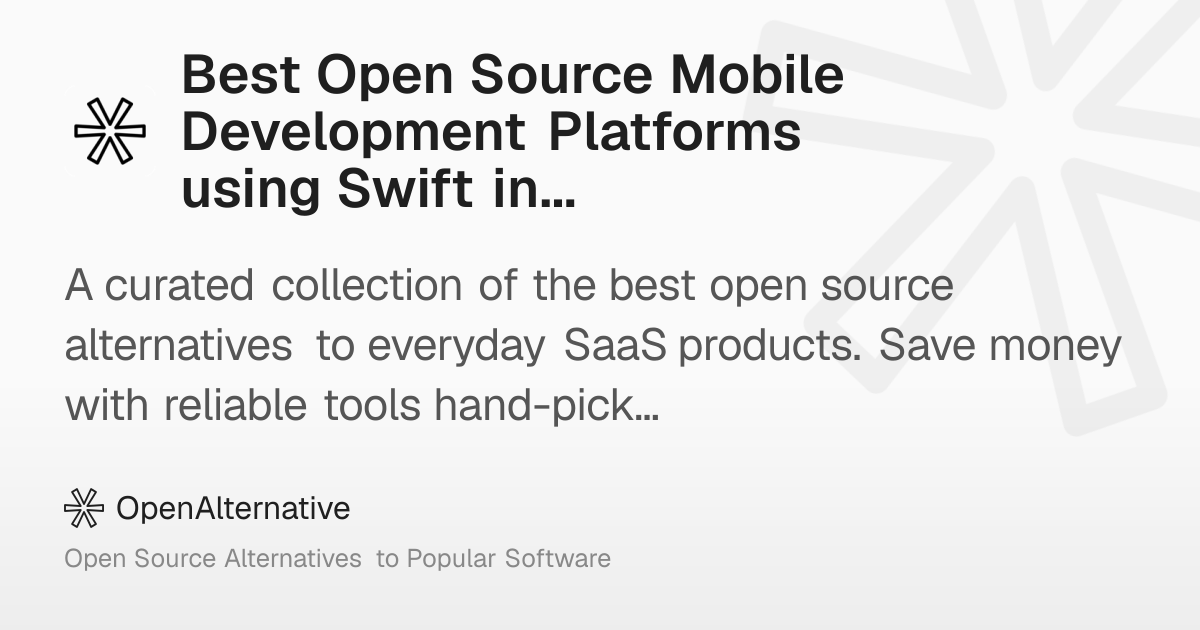 Best Open Source Mobile Development Platforms using Swift in 2026
