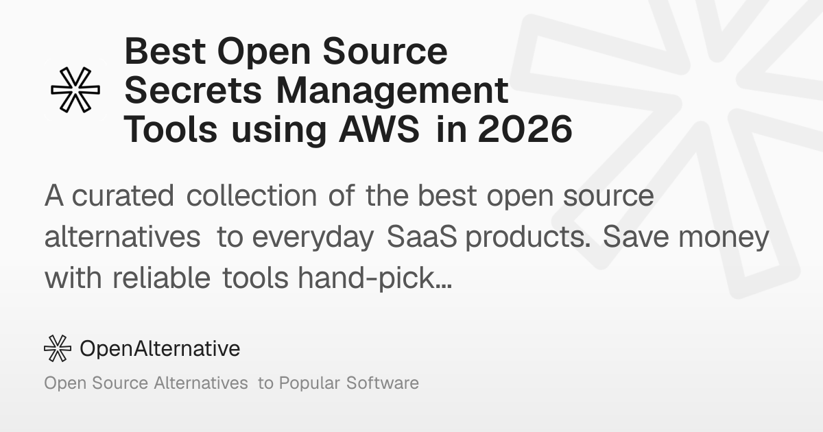 Best Open Source Secrets Management Tools using AWS in 2026