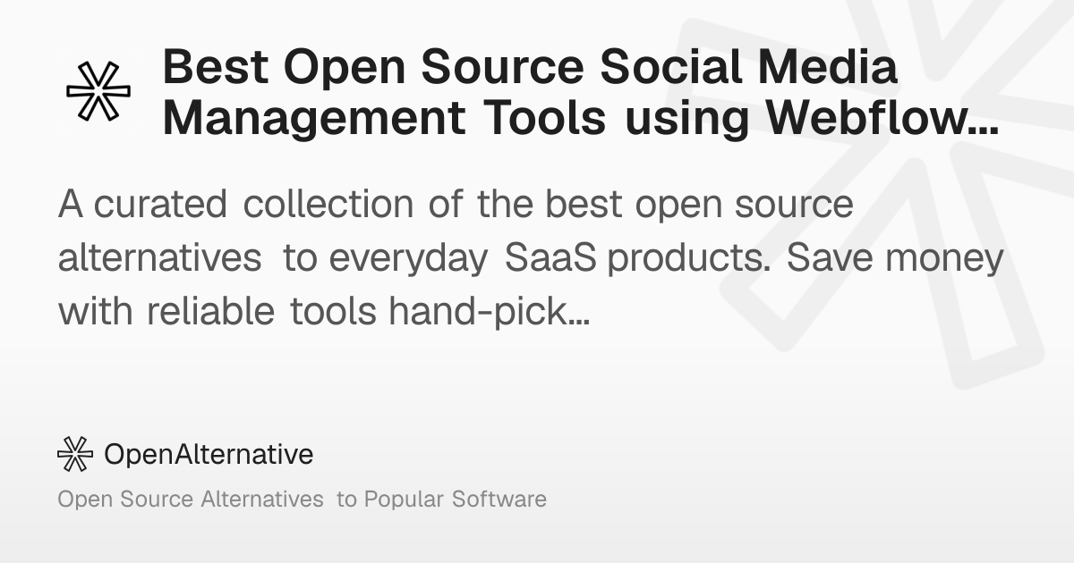 Best Open Source Social Media Management Tools using Webflow in 2026