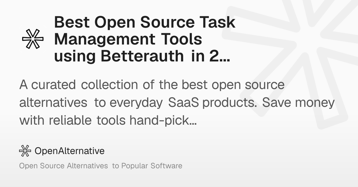Best Open Source Task Management Tools using Betterauth in 2026