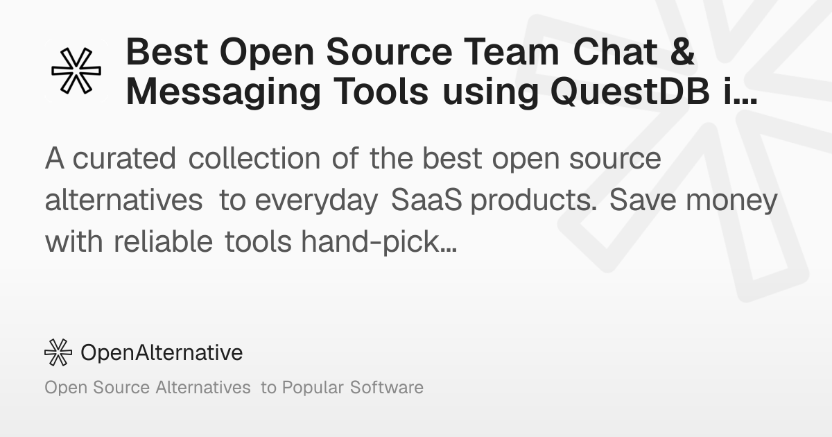Best Open Source Team Chat & Messaging Tools using QuestDB in 2026