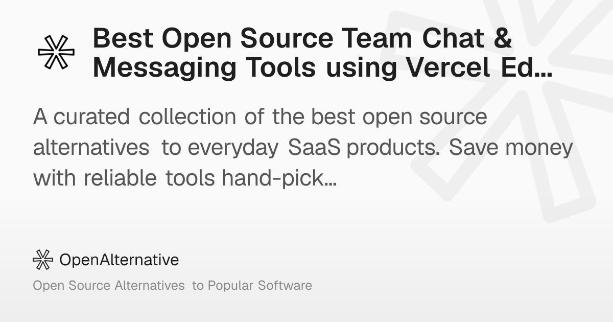 Best Open Source Team Chat & Messaging Tools using Vercel Edge in 2026