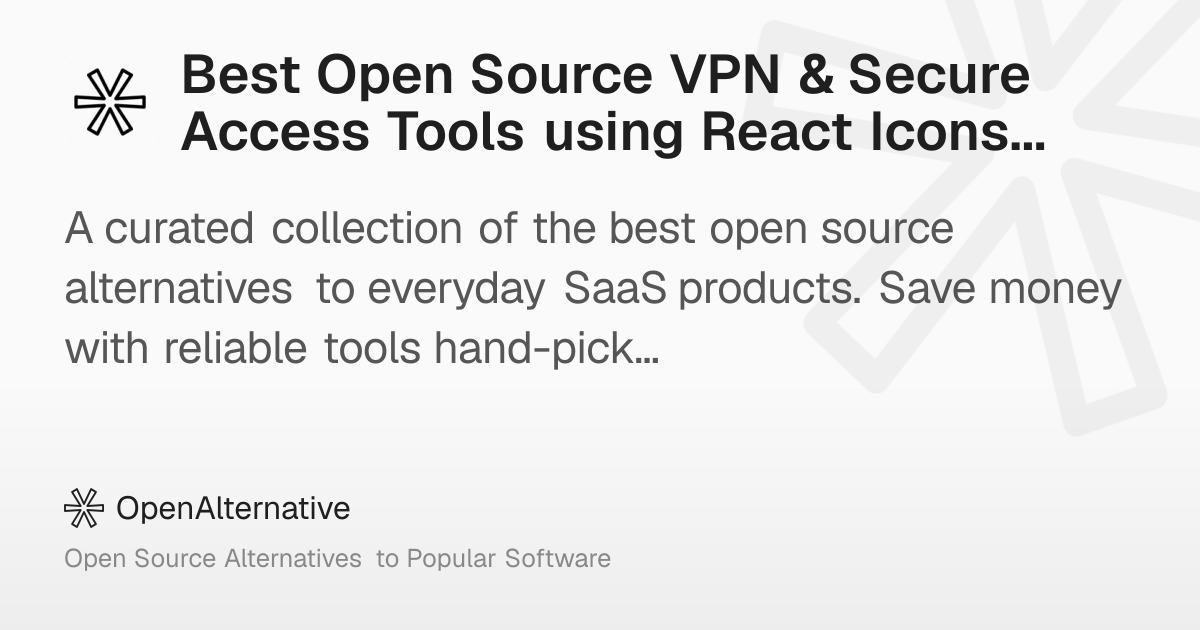 Best Open Source VPN & Secure Access Tools using React Icons in 2026