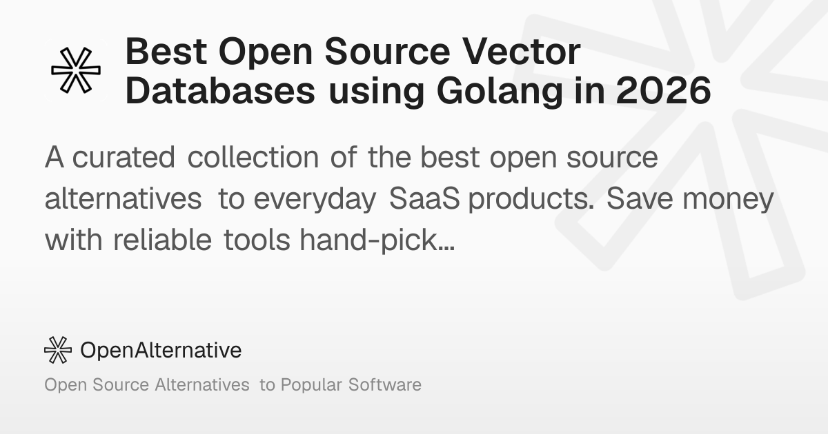 Best Open Source Vector Databases using Golang in 2026