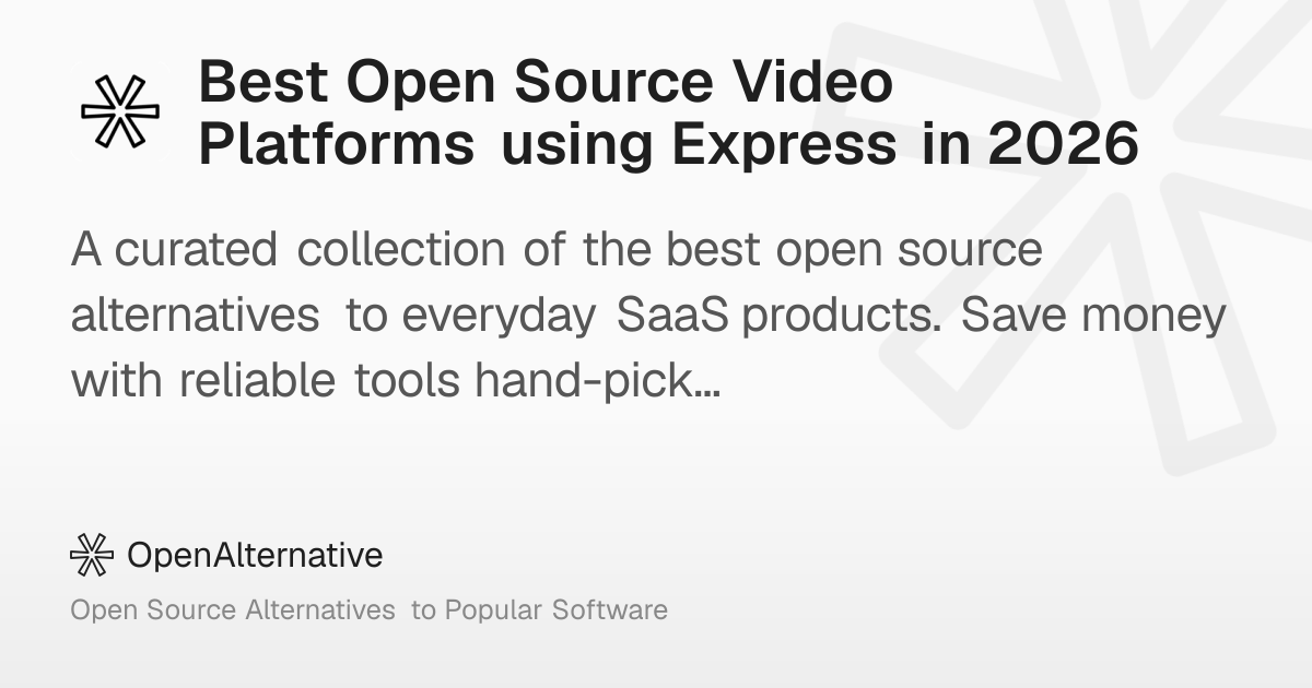 Best Open Source Video Platforms using Express in 2026
