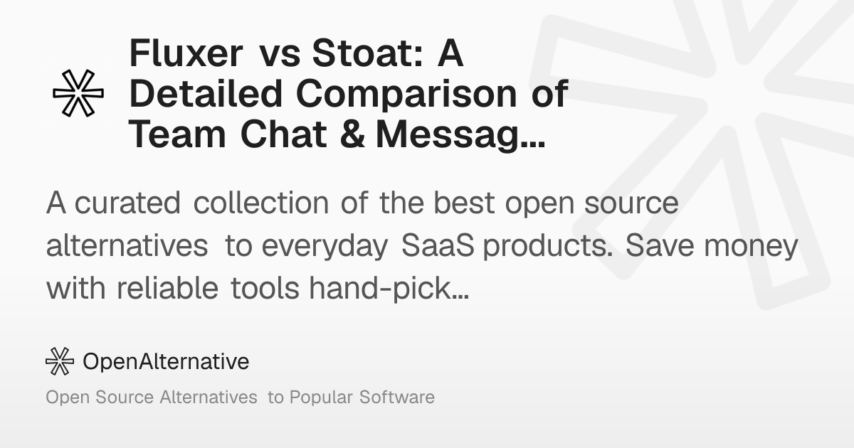 Fluxer vs Stoat: A Detailed Comparison of Team Chat & Messaging Tools ...
