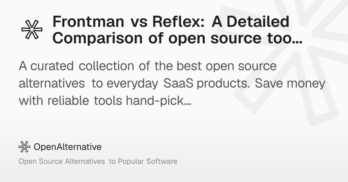 Frontman vs Reflex: A Detailed Comparison of open source tools in 2026