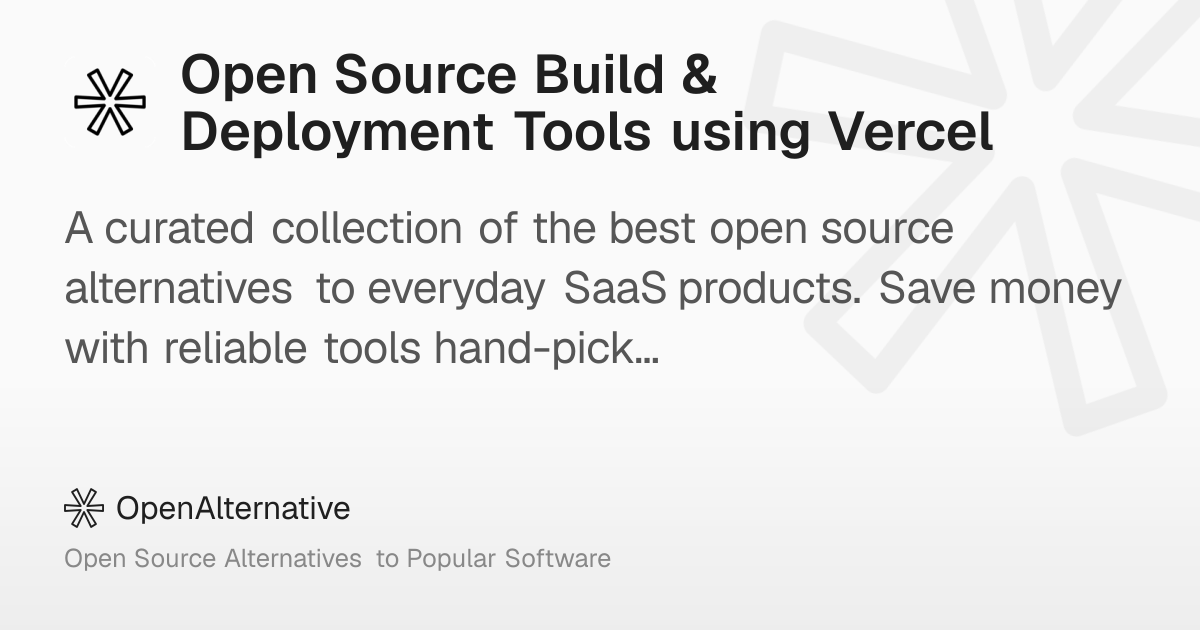 Best Open Source Build & Deployment Tools using Vercel (2025)