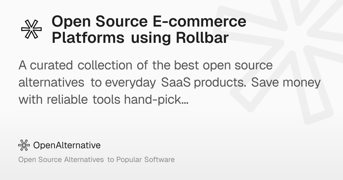 Open Source E-commerce Platforms using Rollbar – OpenAlternative