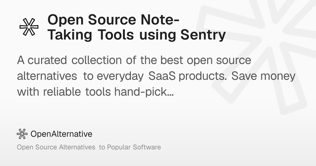 Best Open Source Note-Taking Tools using Sentry (2025)