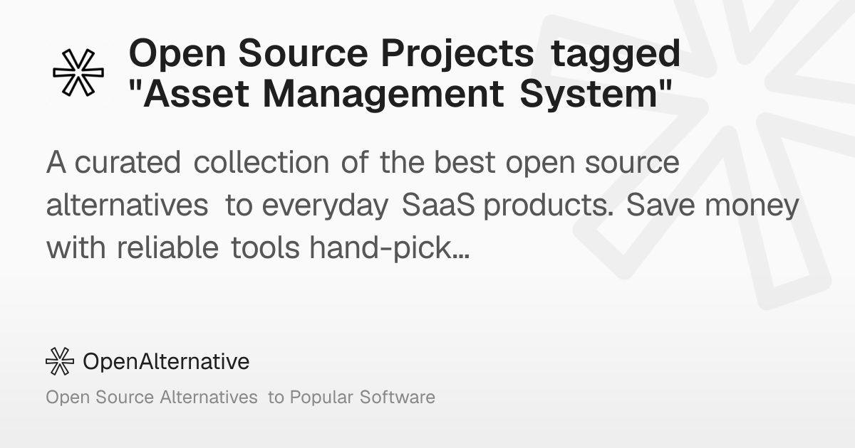 Open Source Projects tagged "Asset Management System"