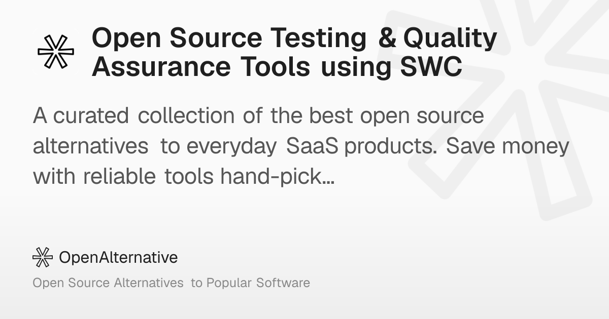 Best Open Source Testing & Quality Assurance Tools using SWC (2026)