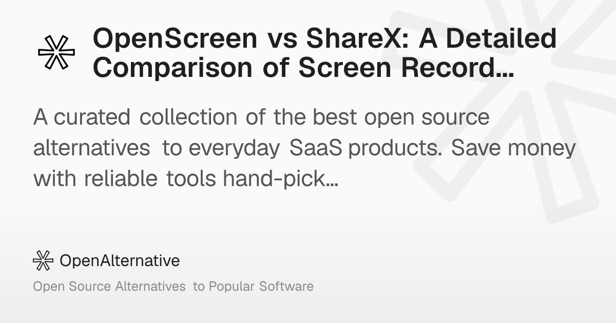 OpenScreen vs ShareX: A Detailed Comparison of Screen Recording Tools ...