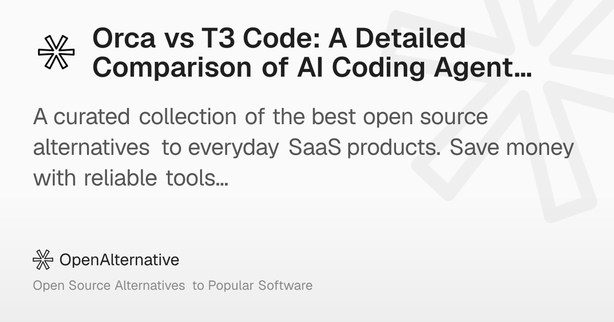 Orca vs T3 Code: A Detailed Comparison of AI Coding Agent Orchestrators ...