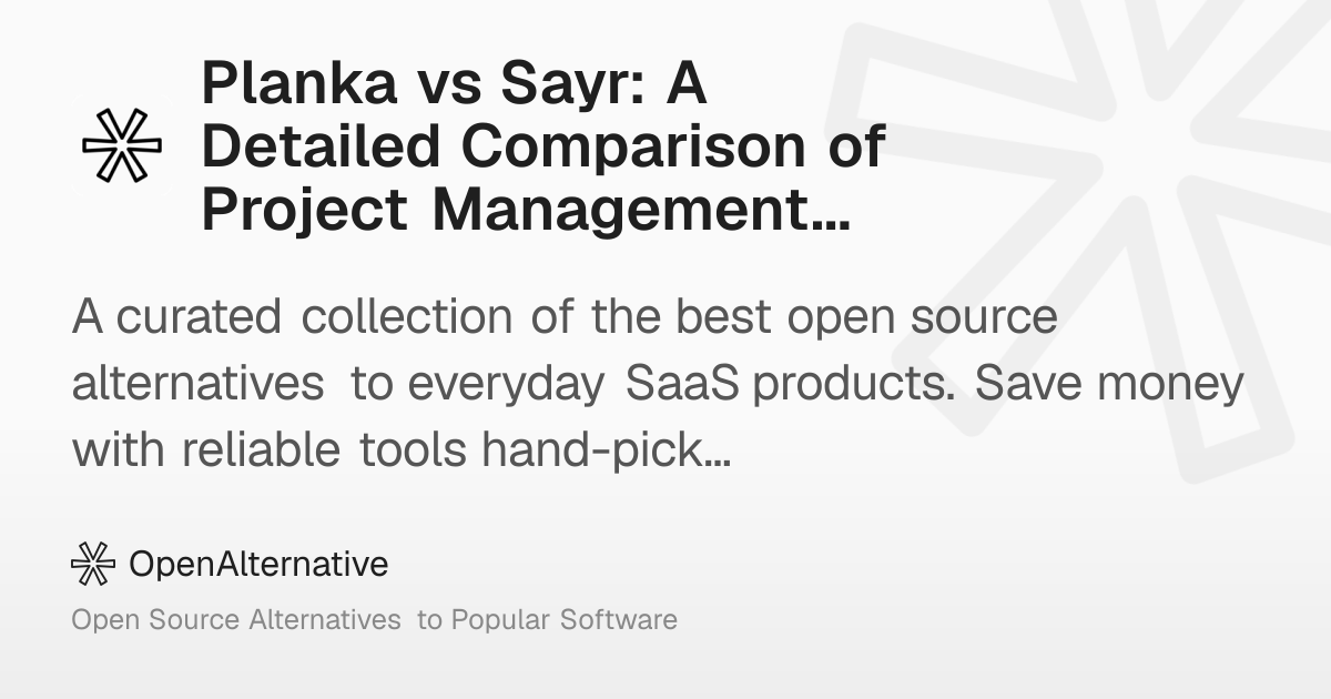 Planka vs Sayr: A Detailed Comparison of Project Management Suites in 2026